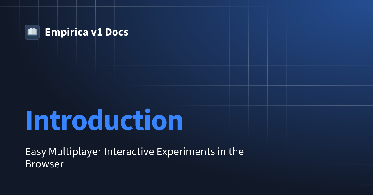 Introduction | Empirica v1 Docs