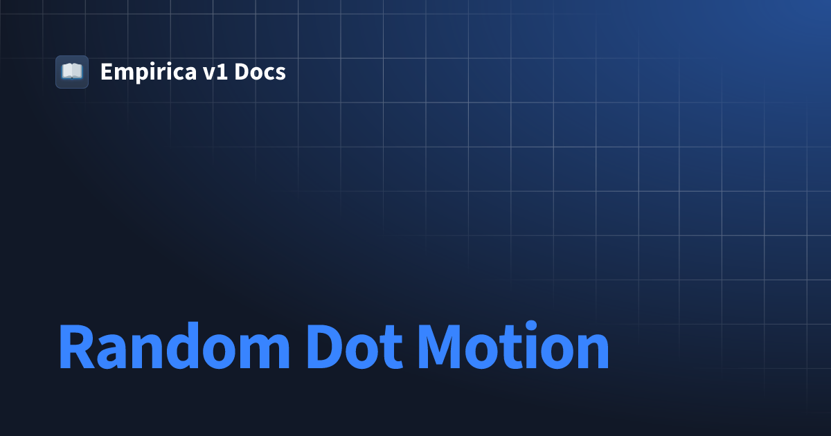 Random Dot Motion | Empirica v1 Docs
